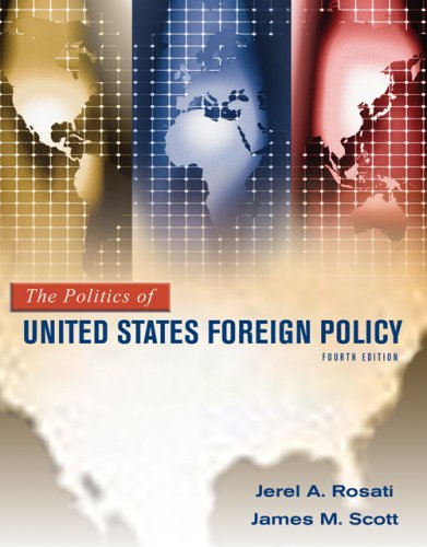 The Politics of United States Foreign Policy by Jerel A. Rosati | Goodreads