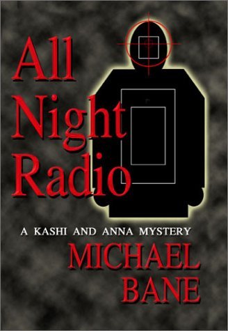 All Night Radio by Michael Bane | Goodreads