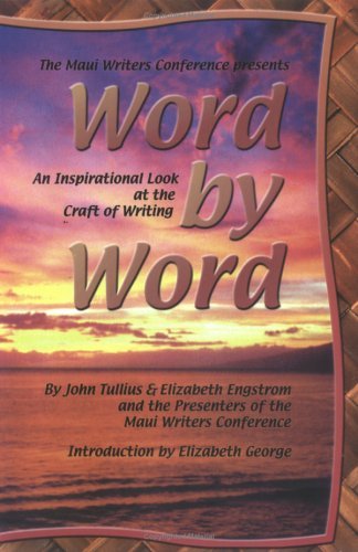 Word by Word: An Inspirational Look at the Craft of Writing by John ...
