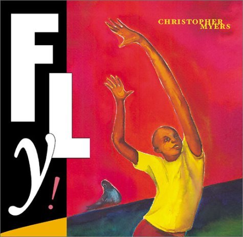 Fly! by Christopher Myers | Goodreads