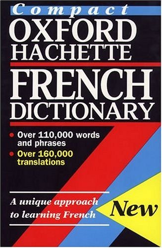The Compact Oxford French Dictionary by Marie-Hélène Corréard | Goodreads