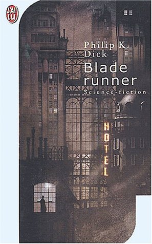 Blade Runner by dick k. philip | Goodreads