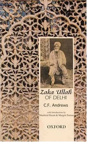 Zaka Ullah of Delhi by Charles Freer Andrews | Goodreads