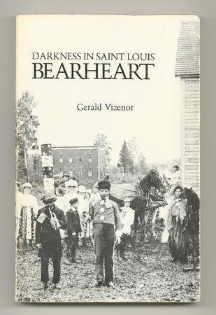 Darkness in Saint Louis: Bearheart by Gerald Vizenor | Goodreads