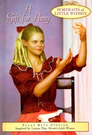 A Gift for Amy (Portraits of Little Women) by Susan Beth Pfeffer ...