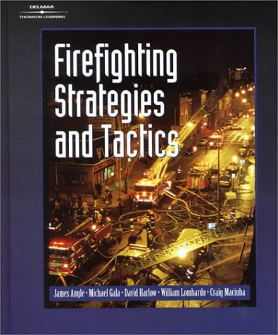 Firefighting Strategies and Tactics by James A. Angle | Goodreads