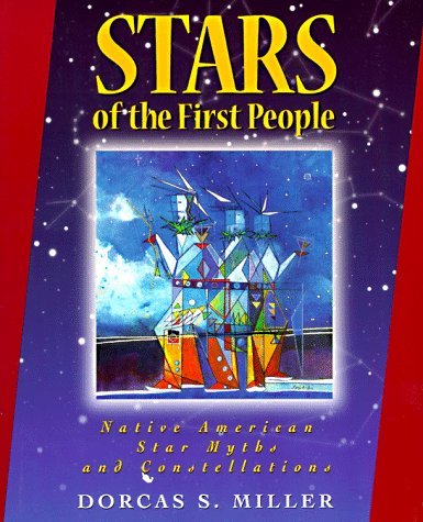 Stars of the First People: Native American Star Myths and ...
