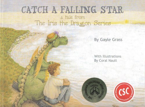 Catch a Falling Star (Takes from the Iris Dragon) by Gayle Grass ...