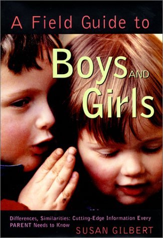 A Field Guide to Boys and Girls: Differences, Similarities: Cutting ...