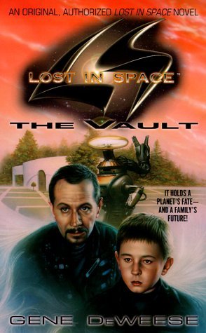 Lost in Space #2: The Vault by Gene DeWeese | Goodreads