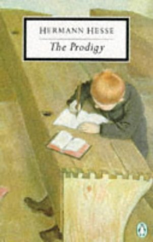 The Prodigy by Hermann Hesse | Goodreads