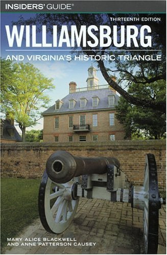 Insiders' Guide to Williamsburg and Virginia's Historic Triangle by ...