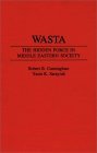 Wasta: The Hidden Force in Middle Eastern Society by Robert B ...
