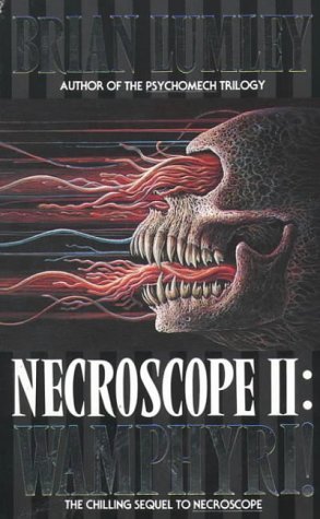 Necroscope II: Wamphyri! (Necroscope #2) by Brian Lumley | Goodreads