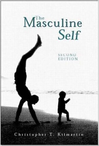 The Masculine Self by Christopher T. Kilmartin | Goodreads