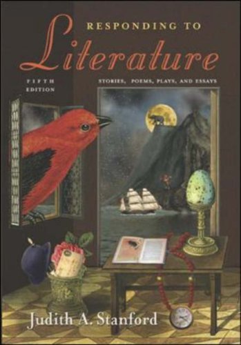 Responding to Literature: Stories, Poems, Plays, and Essays by Judith A ...