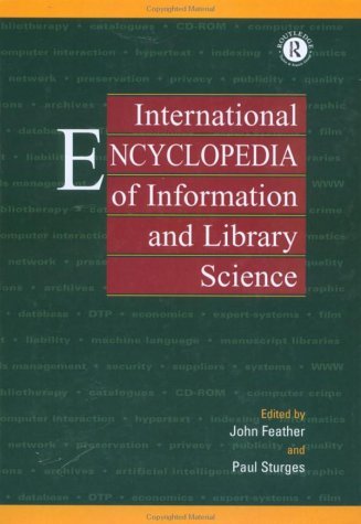 International Encyclopedia of Information and Library Science by John ...