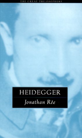 Heidegger (Great Philosophers (Routledge)) by Jonathan Rée | Goodreads