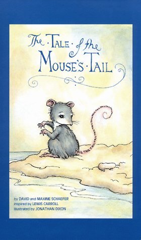 The Tale of the Mouse's Tail by David Schaefer | Goodreads