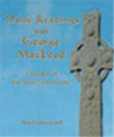 Daily Readings with George MacLeod by Ron Ferguson | Goodreads