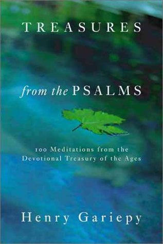 Treasures from the Psalms: 100 Meditations from the Devotional Treasury ...
