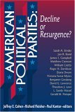 American Political Parties: Decline or Resurgence? by Jeffrey E. Cohen ...