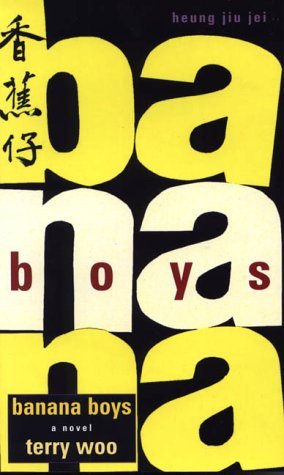 Banana Boys by Terry Woo | Goodreads