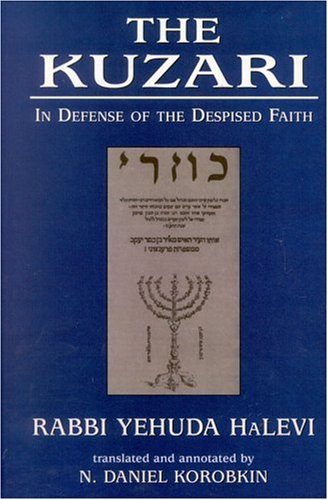 The Kuzari: In Defense of the Despised Faith by Yehuda HaLevi | Goodreads