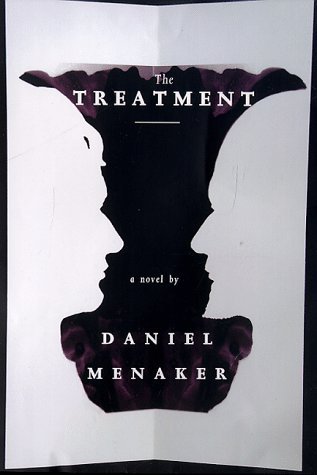 The Treatment by Daniel Menaker | Goodreads
