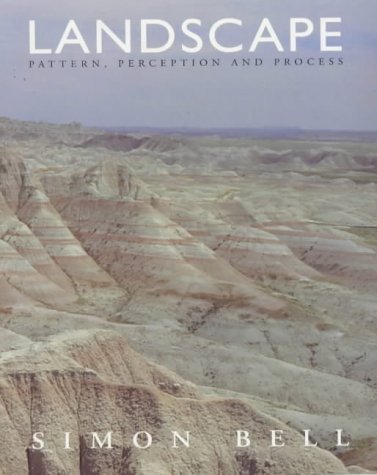 Landscape: Pattern, Perception and Process by Simon Bell | Goodreads