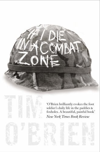 If I Die in a Combat Zone by Tim O'Brien | Goodreads