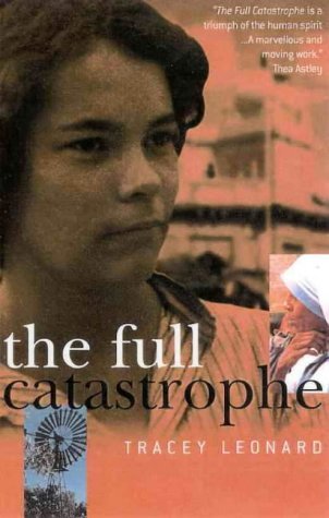 The full catastrophe by Tracey Leonard | Goodreads