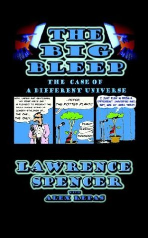 The Big Bleep: The Mystery Of A Different Universe by Lawrence R ...