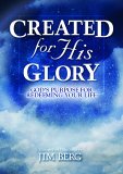 Created for His Glory by Jim Berg | Goodreads