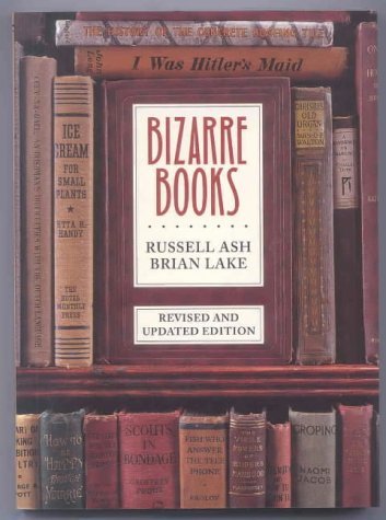 Bizarre Books by Russell Ash | Goodreads