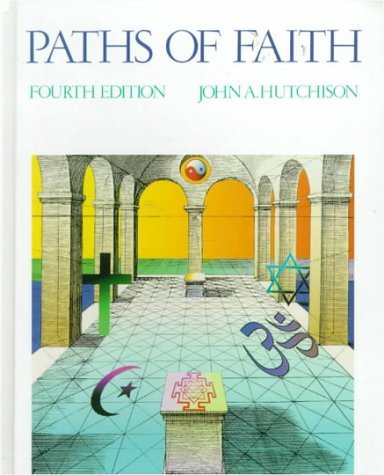Paths of Faith by John A. Hutchison | Goodreads