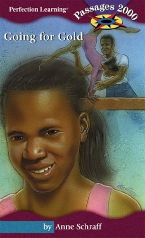 Going for Gold by Anne E. Schraff | Goodreads