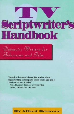 The TV Scriptwriter's Handbook: Dramatic Writing for Television and ...