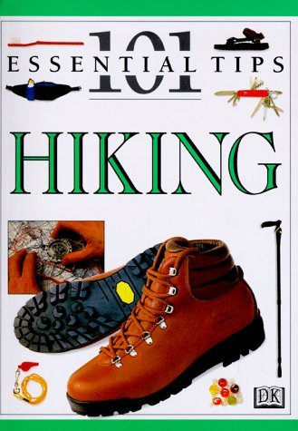 101 Essential Tips: Hiking (101 Essential Tips) by Hugh McManners ...