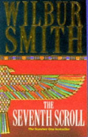 The Seventh Scroll (The Egyptian Novels) by Wilbur Smith | Goodreads