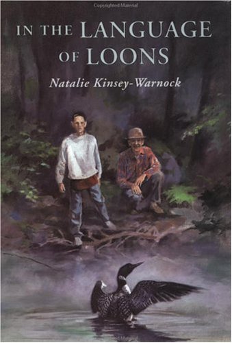 In the Language of Loons by Natalie Kinsey-Warnock | Goodreads