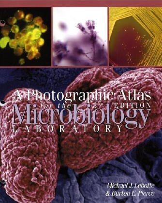 A Photographic Atlas for the Microbiology Laboratory by Michael J ...