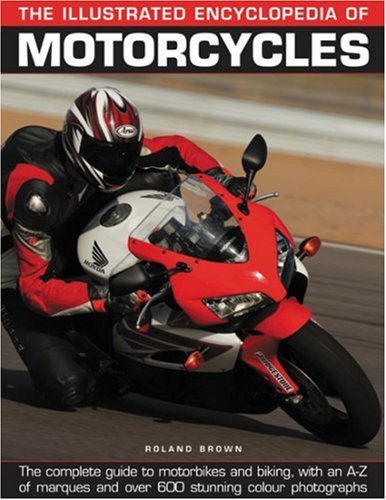 The Illustrated Encyclopedia of Motorcycles: The complete guide to ...