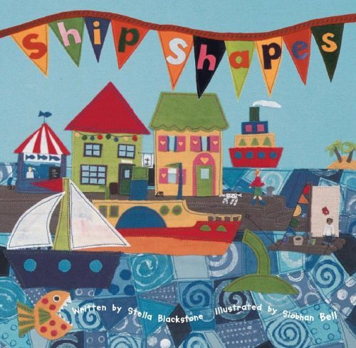 Ship Shapes by Stella Blackstone | Goodreads