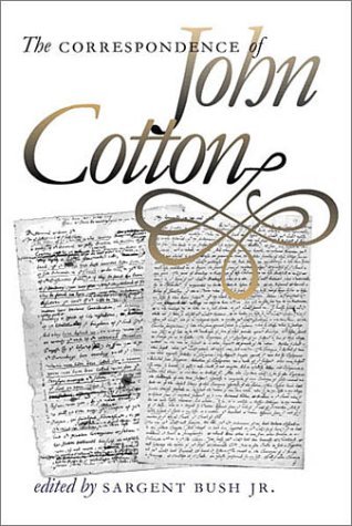 The Correspondence of John Cotton by John Cotton | Goodreads