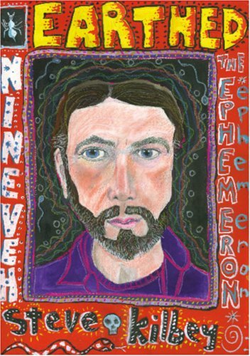 Earthed, Nineveh and the Ephemeron by Steve Kilbey | Goodreads