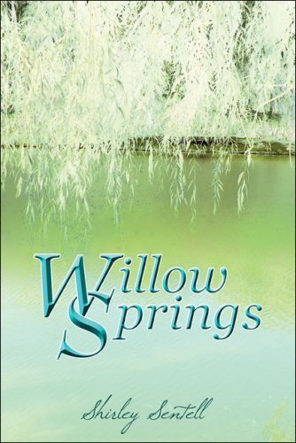 Willow Springs by Shirley Sentell | Goodreads