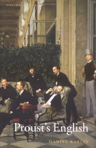 Proust's English by Daniel Karlin | Goodreads
