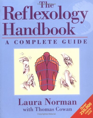 The Reflexology Handbook : A Complete Guide by Laura Norman | Goodreads