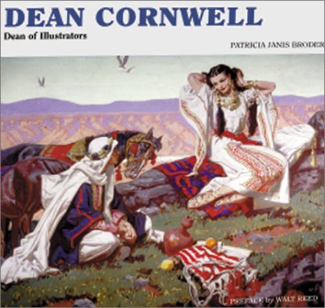 Dean Cornwell: Dean of Illustrators by Patricia Janis Broder | Goodreads